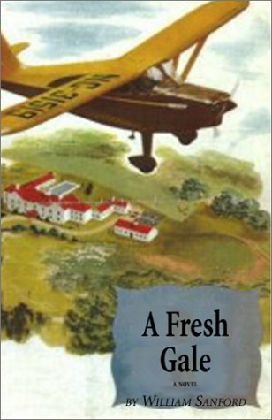 A Fresh Gale: Sanford, William: 9781588380654: Amazon.com: Books
