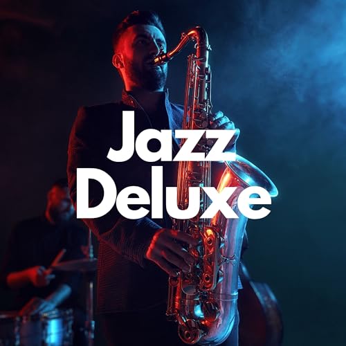 Amazon MusicでJazz DeluxeのInfinity Jazz: Relaxing Jazzを再生する