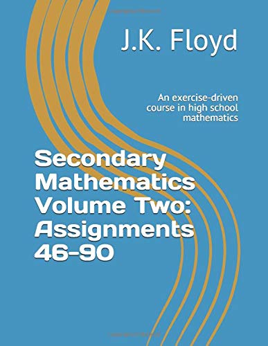 Amazon.com: Secondary Mathematics Volume Two: Assignments 46-90: An ...