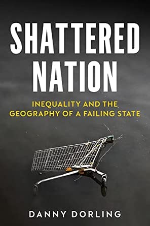 Shattered Nation: Inequality and the Geography of A Failing State ...
