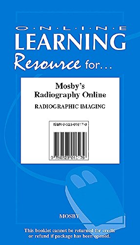Mosby's Radiography Online: Radiographic Imaging (Access Code ...