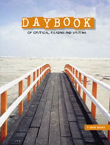 Daybook of Critical Reading and Writing, Teacher's Edition: Ellin ...
