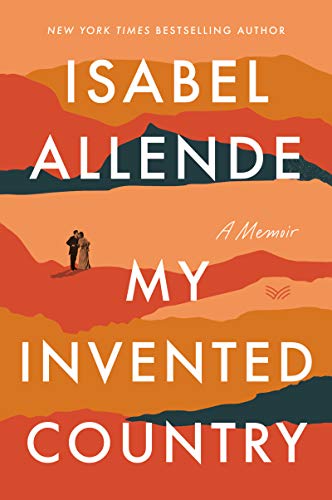 Amazon.com: My Invented Country: A Nostalgic Journey Through Chile ...