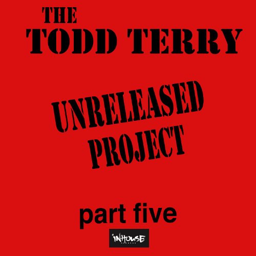Amazon.com: The Todd Terry Project "Unreleased Part Five" : Todd Terry ...