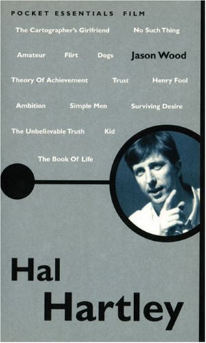 Hal Hartley (Pocket Essential series): Wood, Jason: 9781904048145 ...