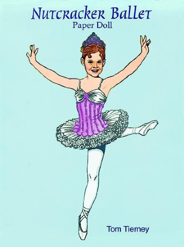Nutcracker Ballet Paper Doll (Dover Paper Dolls): Tom Tierney ...