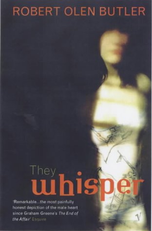They Whisper: Robert Olen Butler: 9780099442585: Amazon.com: Books