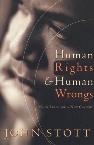 Human Rights & Human Wrongs: Major Issues for a New Century: Stott ...