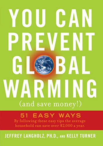 You Can Prevent Global Warming (and Save Money!): 51 Easy Ways Reprint ...