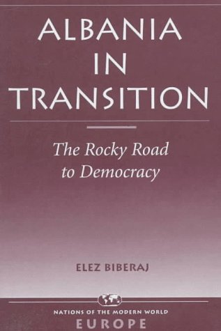 Amazon.com: Albania In Transition: The Rocky Road To Democracy (NATIONS ...