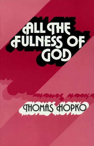 All the Fullness of God: Essays on Orthodoxy, Ecumenism and Modern ...