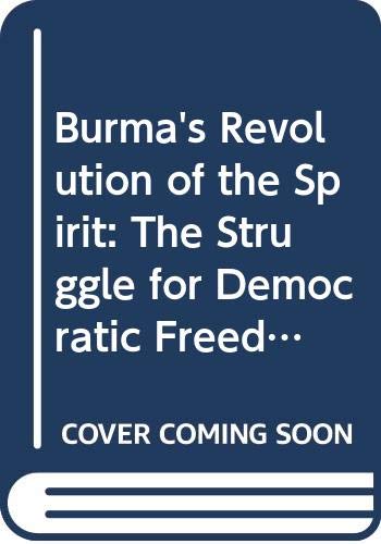Amazon | Burma's Revolution of the Spirit: The Struggle for Democratic ...