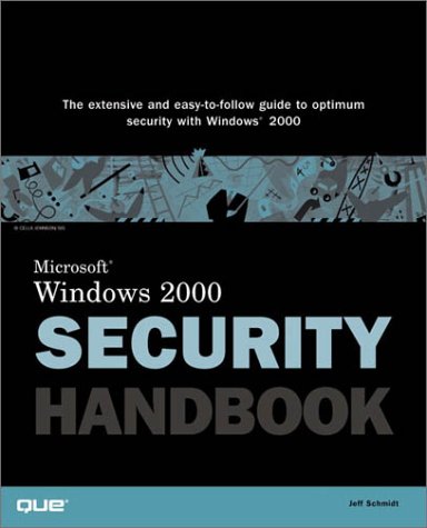 Microsoft Windows 2000 Security Handbook: Schmidt, Jeff, Kachur ...