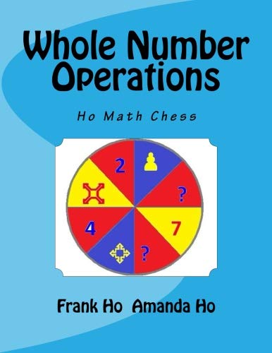 Amazon.com: Whole Number Operations: Ho Math Chess: 9781927814031: Ho ...