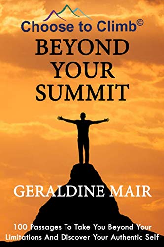 Buy Choose to Climb: Beyond Your Summit: 2 Book Online at Low Prices in ...