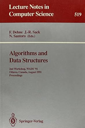 Algorithms and Data Structures: 2nd Workshop Wads '91, Ottawa, Canada ...