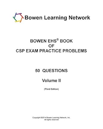 BOWEN EHS® BOOK OF CSP EXAM PRACTICE PROBLEMS: Bowen, Russell B.: 9781937224394: Amazon.com: Books