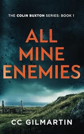 Amazon.com: All Mine Enemies (The Colin Buxton Series): 9781739136208 ...