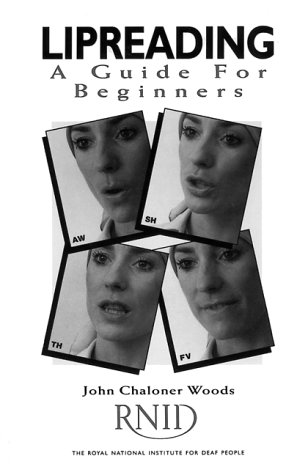 Lipreading: a Guide for Beginners: Woods: 9780900634581: Amazon.com: Books