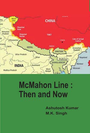 McMahon Line : Then and Now : Dr. Amitabh Bhatt: Amazon.in: Books