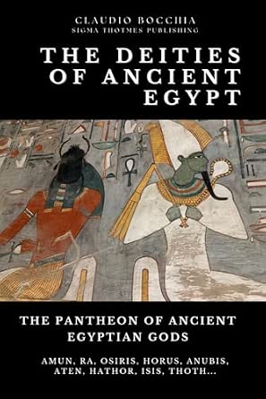 The Pantheon of Ancient Egyptian Gods - From Cosmic Creators to ...