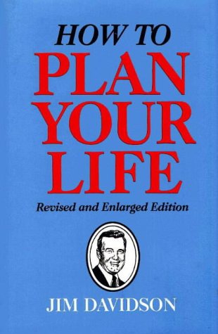 How to Plan Your Life: Davidson, Jim: 9780882896113: Amazon.com: Books