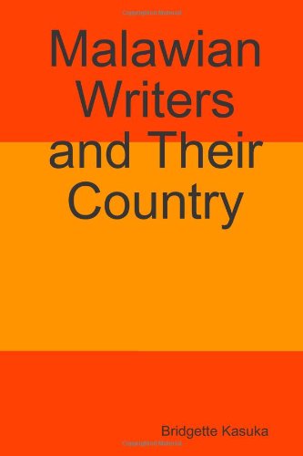 Malawian Writers and Their Country: Kasuka, Editor, Bridgette ...