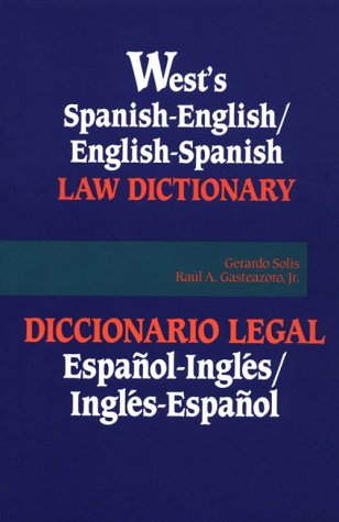 West's Spanish English English Spanish Law Dictionary: Translations of ...