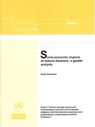 Socio Economic Impacts of Natural Disasters: A Gender Analysis ...