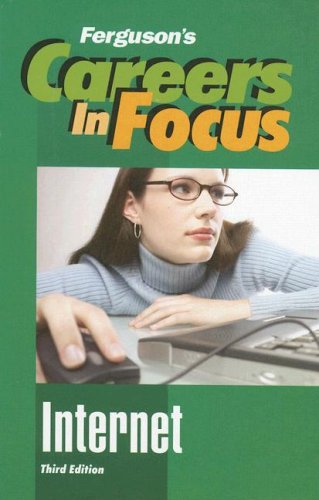 Amazon.com: Internet (Careers in Focus): 9780816065646: Ferguson: Books