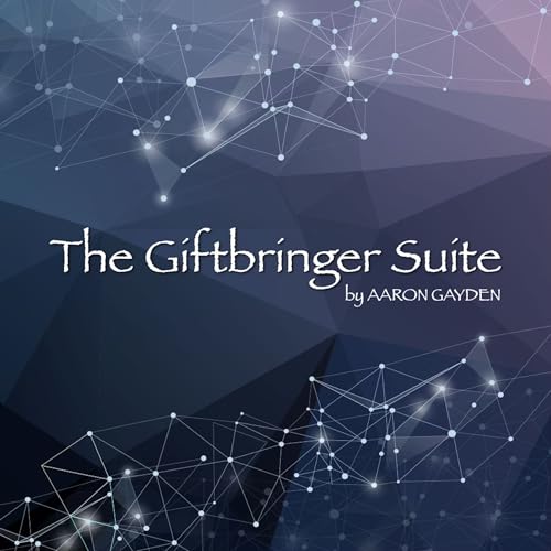 Play The Giftbringer Suite by Aaron Gayden on Amazon Music Unlimited