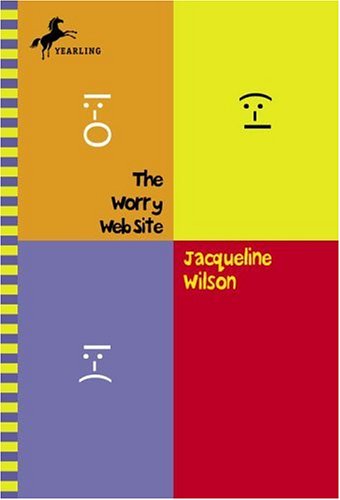 The Worry Web Site: Wilson, Jacqueline: 9780440419297: Amazon.com: Books