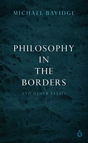 Philosophy in the Borders - Kindle edition by Bavidge, Michael ...