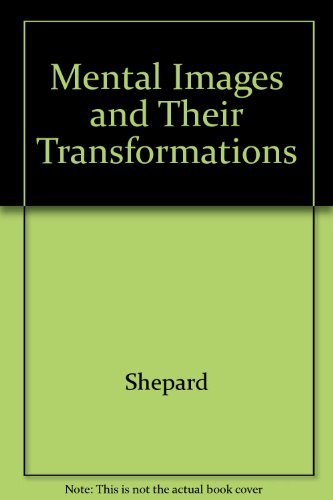 Mental Images and Their Transformations: Shepard, Roger N., Cooper ...