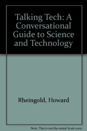 Talking Tech: A Conversational Guide to Science and Technology ...