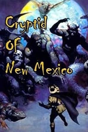 Cryptid In New Mexico: Murillo, Shonda: 9781547050413: Amazon.com: Books