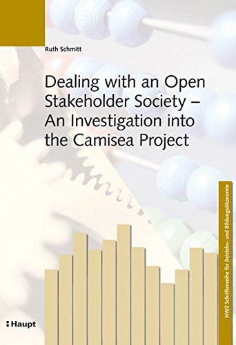 Dealing with an Open Stakeholder Society - An Investigation into the ...