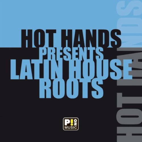 Play Latin House Roots by Hot Hands presents Latin House Roots on ...