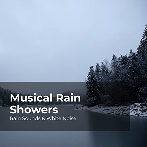 Amazon Music - Rain Sounds & White Noise & Raindrops Sleep & Sleep RainのMusical Rain Showers ...