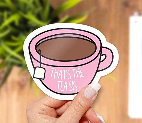 Amazon.com: That's The Tea Sis Vinyl Sticker for Water Bottles, Laptops ...