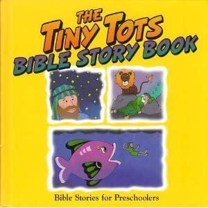The Tiny Tots Bible Story Book: Walton, John H., Walton, Kim, Craig ...