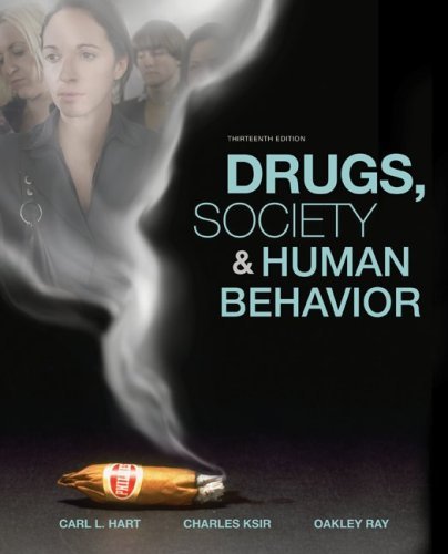 By Carl Hart, Charles Ksir, Oakley Ray: Drugs, Society, and Human ...