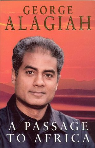 A Passage To Africa: Amazon.co.uk: Alagiah, George: 9780316859042: Books
