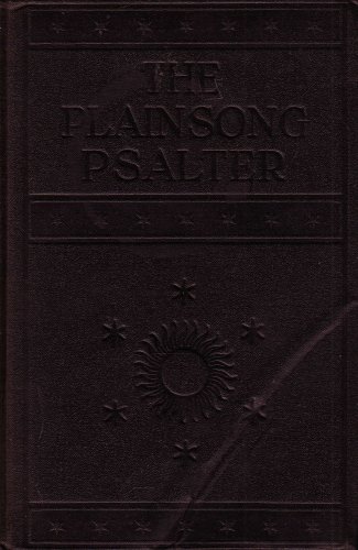 The Plainsong Psalter (The Psalms of David) (American Book of Common ...
