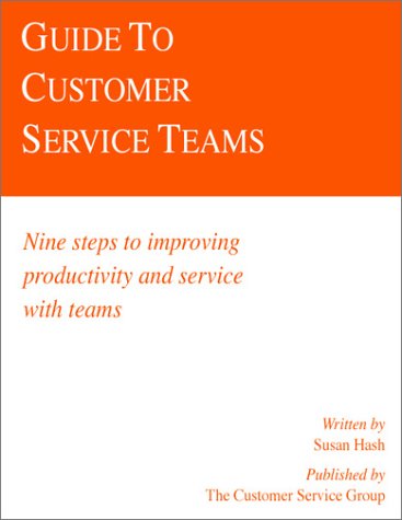 Buy Guide to Customer Service Teams: Nine Steps to Improving ...