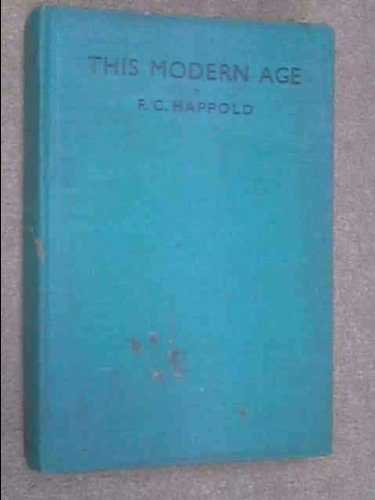 This Modern Age: F. C. Happold: Amazon.com: Books