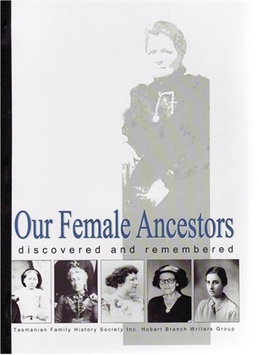 Our Female Ancestors: Discovered and Remembered: Amazon.co.uk ...