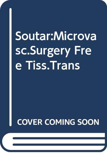 Microvascular surgery and free tissue transfer: 9780316804707: Amazon ...