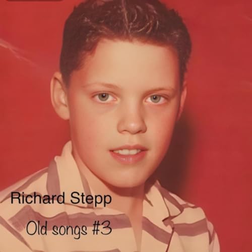Amazon MusicでRichard SteppのOld Songs #3を再生する