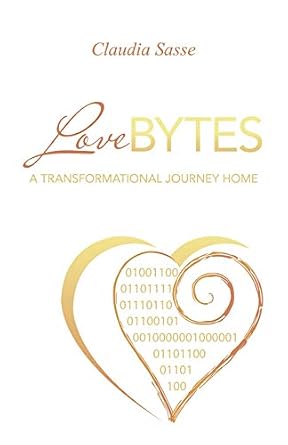 Buy Lovebytes: A Transformational Journey Home Book Online at Low ...